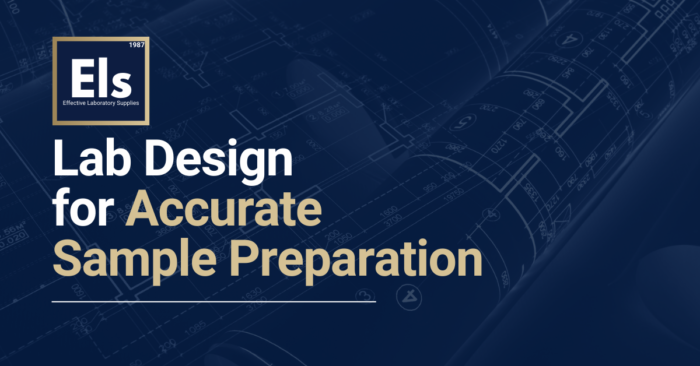 Lab Design for Accurate Sample Preparation